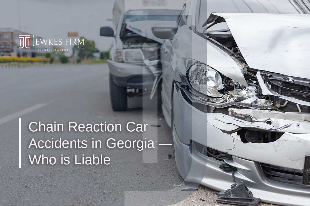 Chain Reaction Car Accidents in Georgia — Who is Liable | The Jewkes Firm